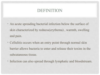 Understanding Cellulitis: Causes, Symptoms, and Treatment Approaches | PPTX