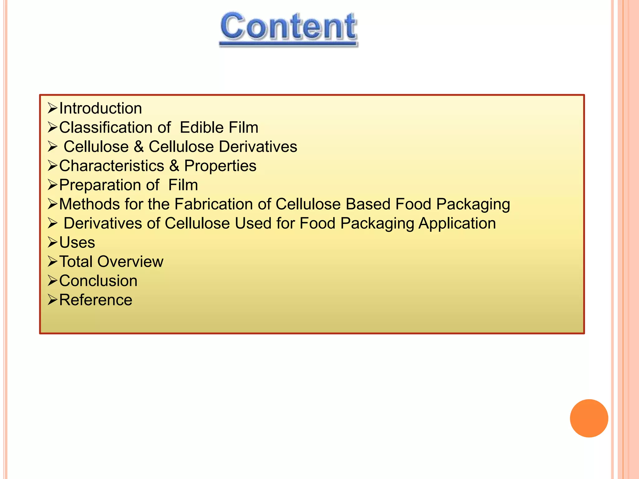 Edible film of Cellulose and Cellulose Derivatives | PPTX