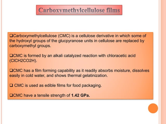 Edible film of Cellulose and Cellulose Derivatives | PPTX | Chemistry ...