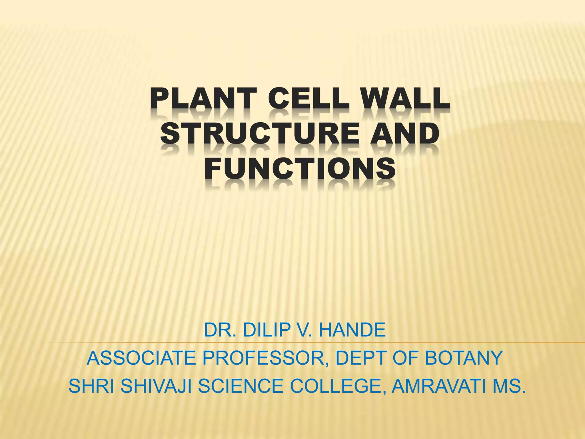 Cell wall structure and functions | PPTX