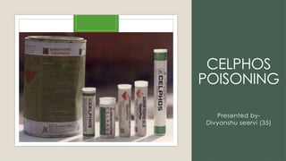 Celphos poisoning among individuals (35).pptx