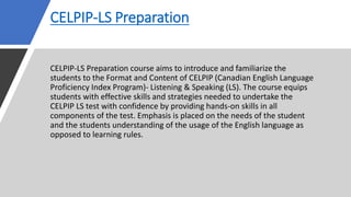 Celpip preparatory course | PPTX | Educational Assessment | Education