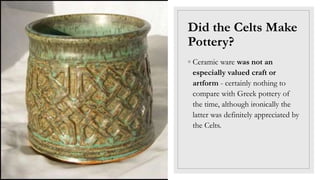 celtic art.pptx..... Celtics people , it's intro | PPTX