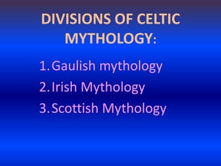 Celtic mythology | PPTX