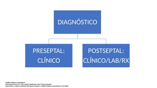 celulitis preseptal y postseptal en pediatria | PPTX