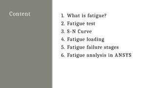 Fatigue testing of Engineering Materials.pptx