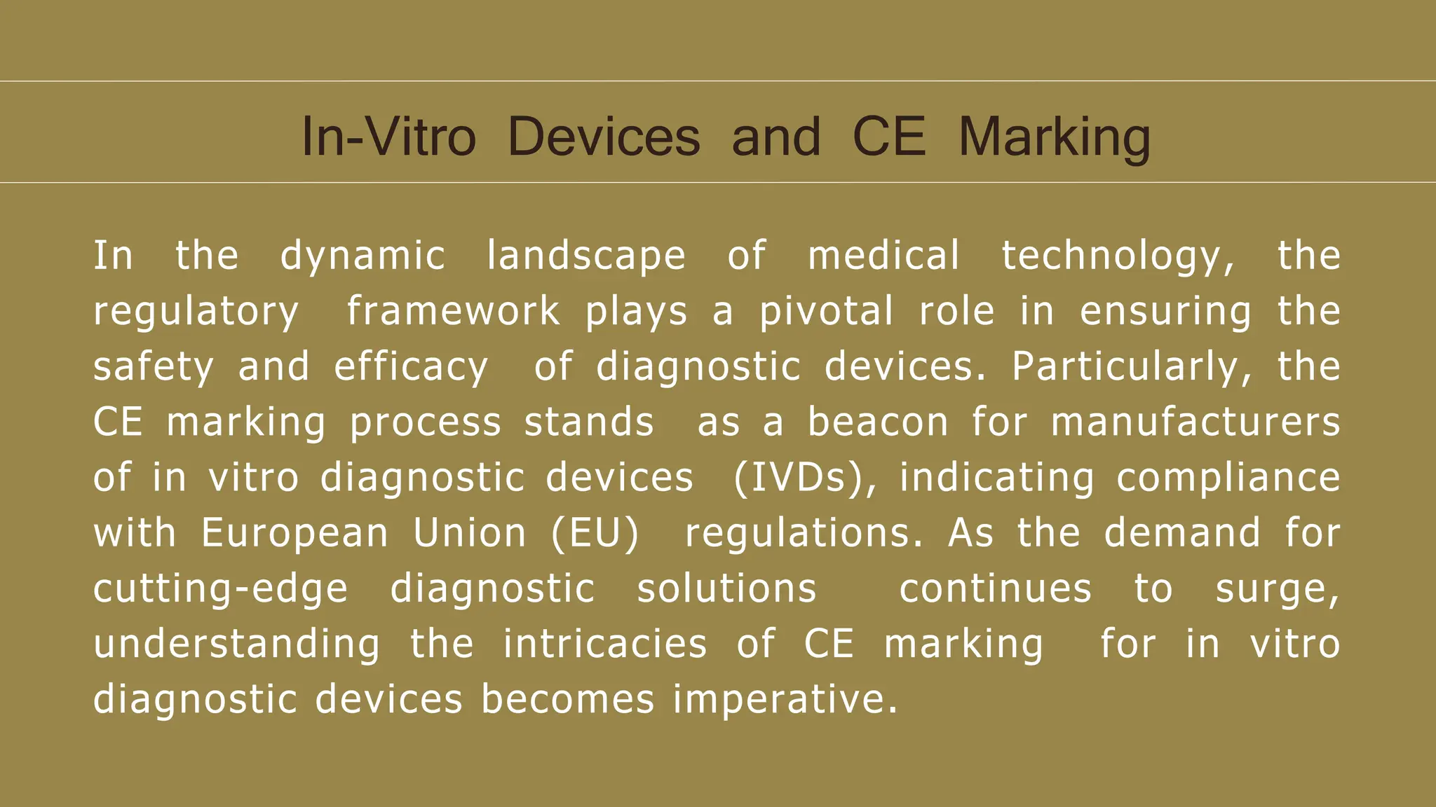 CE Marking For In-Vitro Diagnostic Devices | PPTX