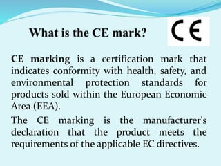 Ce marking and methods to apply presentation | PPTX