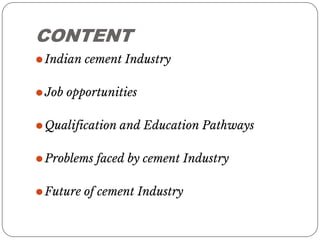 Cement.pptx............................... | PPTX | Civil Engineering Industry | Industries