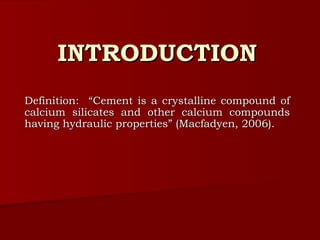 CEMENT detailed study and related properties .ppt