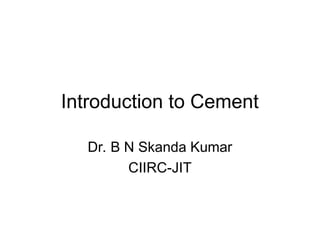 Introduction to Cement and Manufacturing | PPT