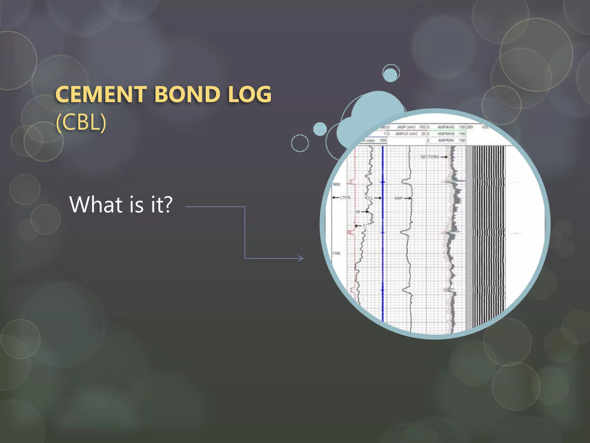 Cement bond log | PPTX