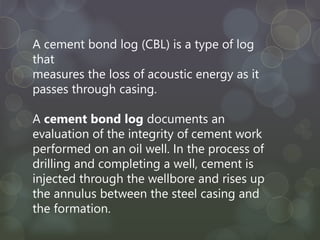 Cement bond log | PPTX