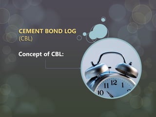 Cement bond log | PPTX