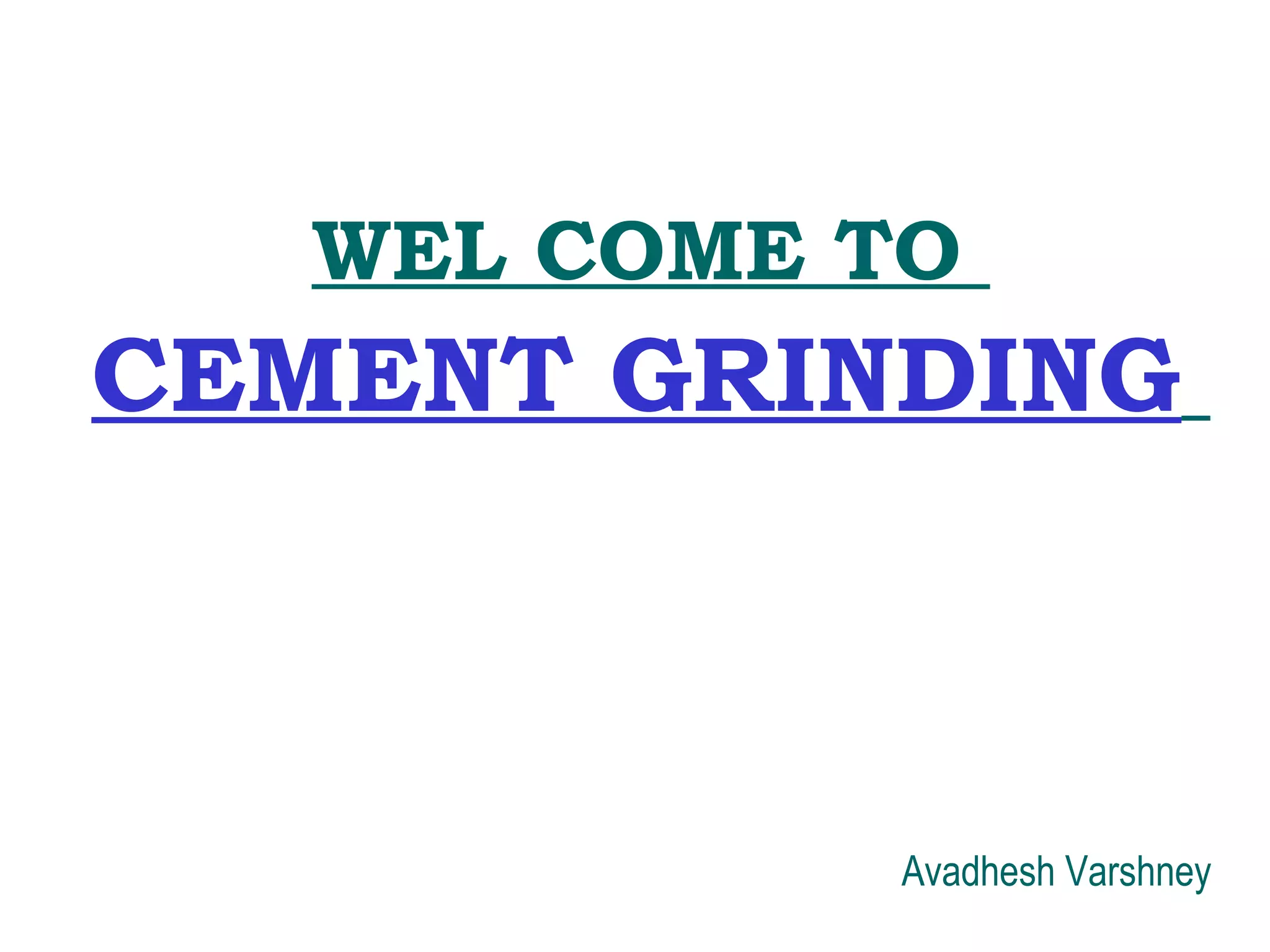 Cement grinding course material | PPT
