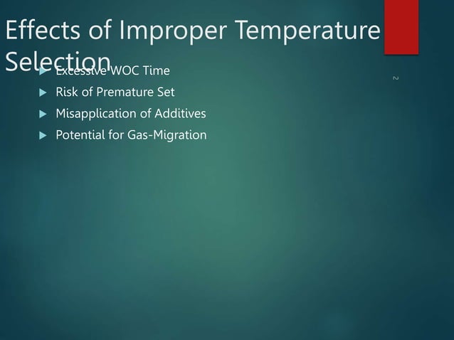 Cementing Temperature/ The purpose of this presentation is to give an ...