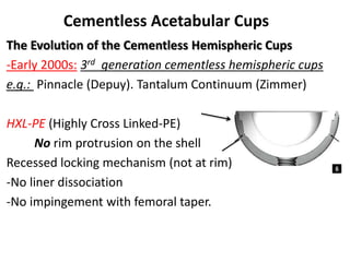 Cementless acetabular cups | PPTX