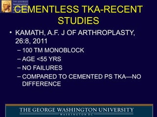 Cementless TKA | PPT