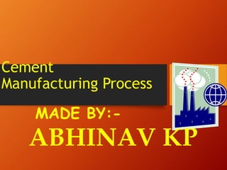 Cement manufacturing process | PPTX