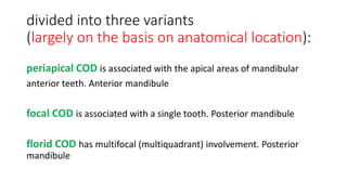 Cemento osseus dysplasia (Doctor Faris Alabeedi MSc, MMedSc, PgDip, BDS ...
