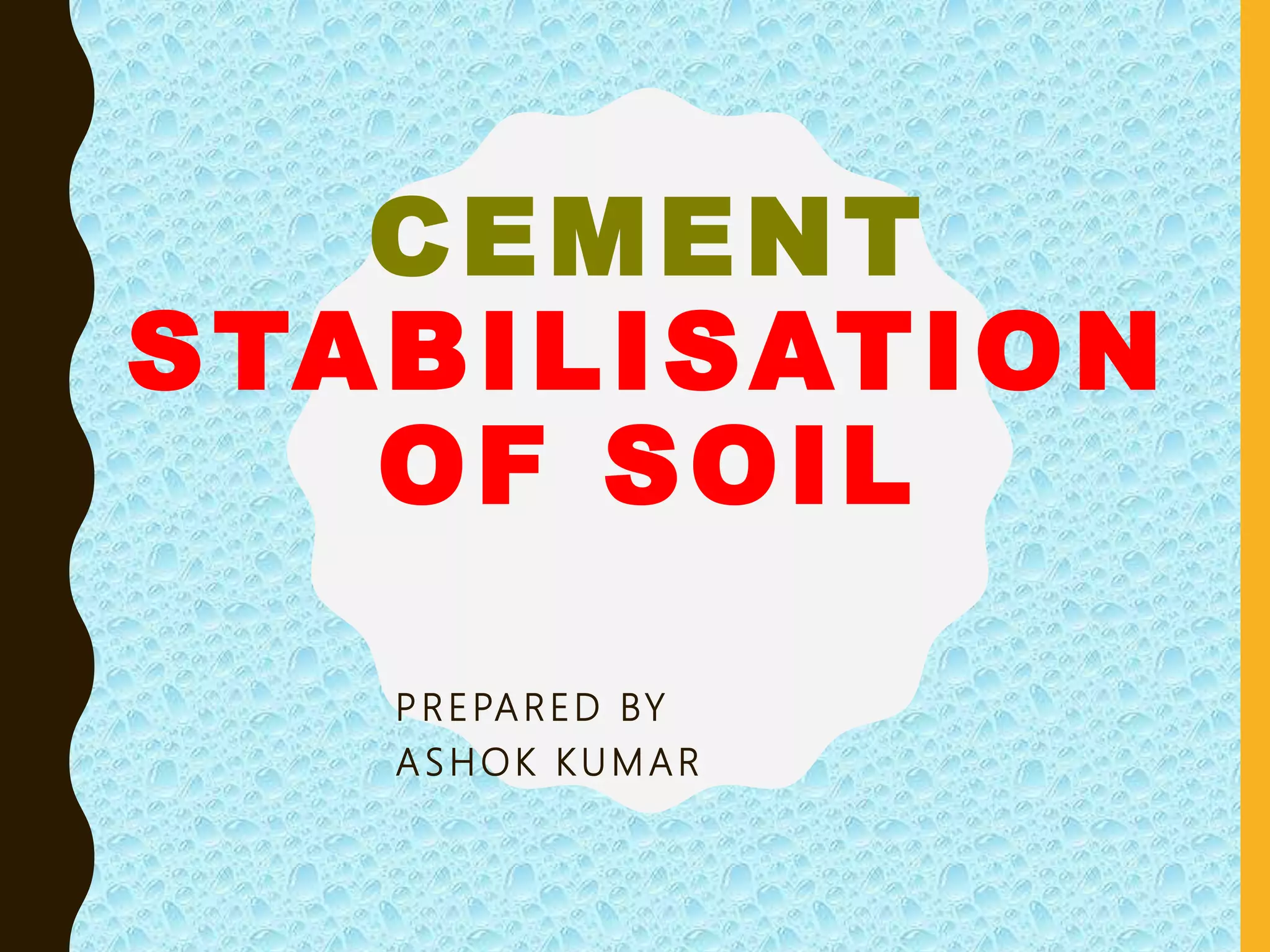 Cement stabilisation of soil.pptx22 | PPTX