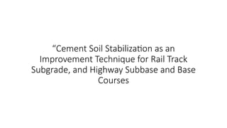 cement soil stabilization and improvement.pptx