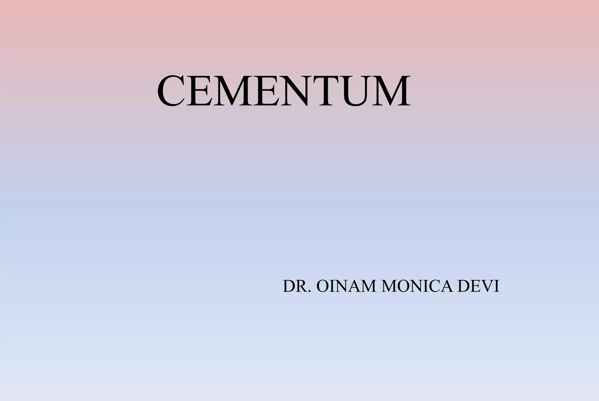Cementum | PPTX