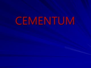 TOOTH ROOT CEMENTUM- A HISTOLOGICAL STUDY | PPT