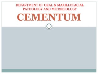 CEMENTUM AND CEMENTOGENESIS LECTURE.pptx
