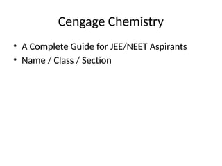 Comprehensive Cengage Chemistry Guide for JEE & NEET Aspirants | PPTX
