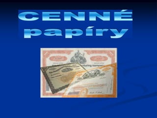 Cenné papíry | PPTX