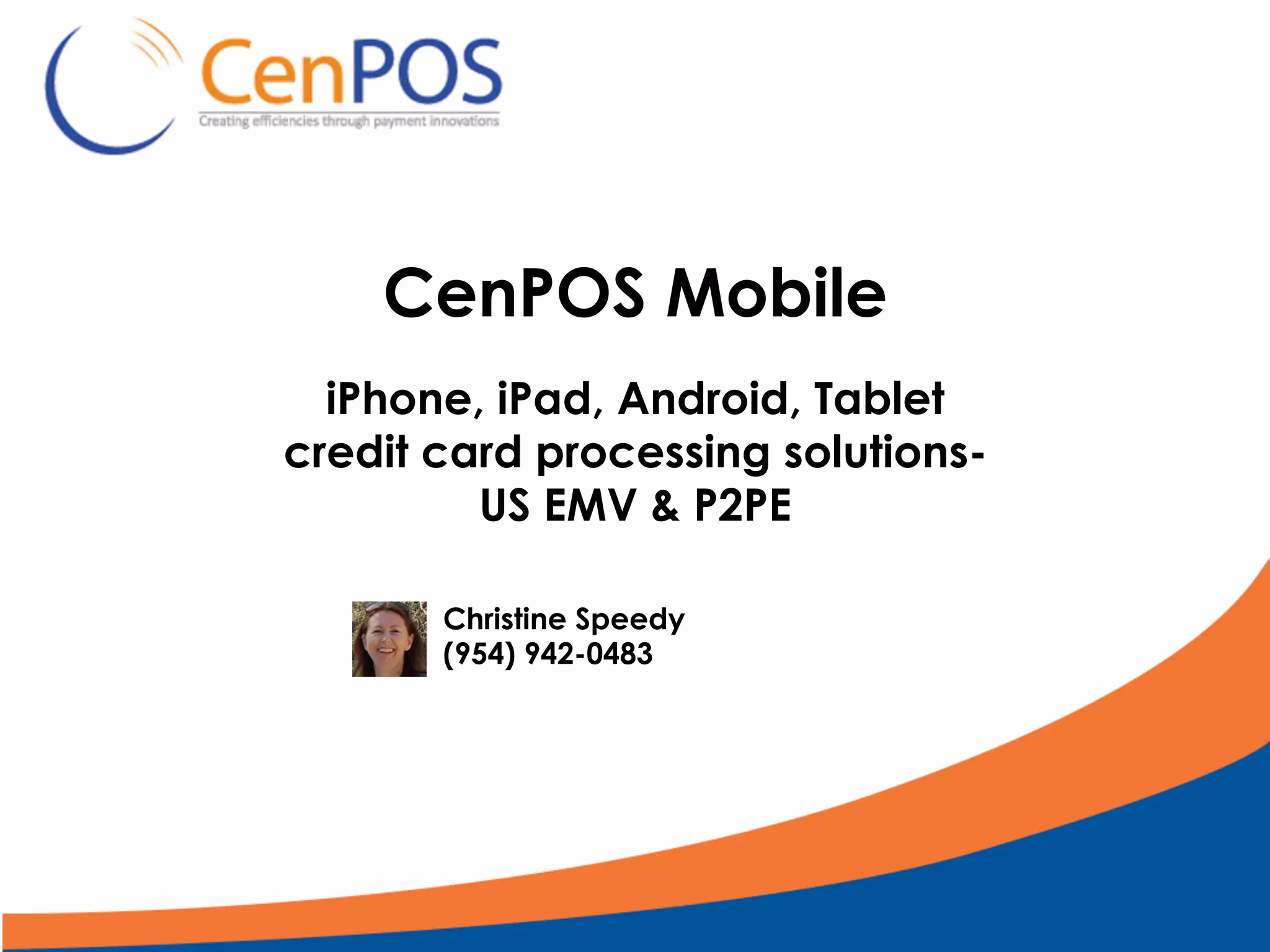 Cenpos Mobile Overview - US EMV Certified | PDF
