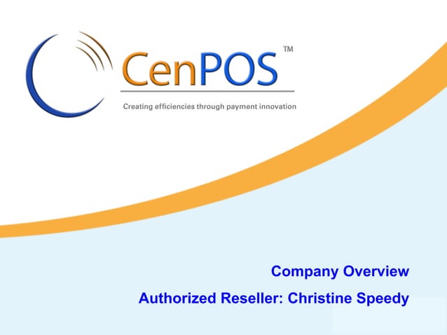 CenPOS Overview- Payment Processing Engine overview | PPT