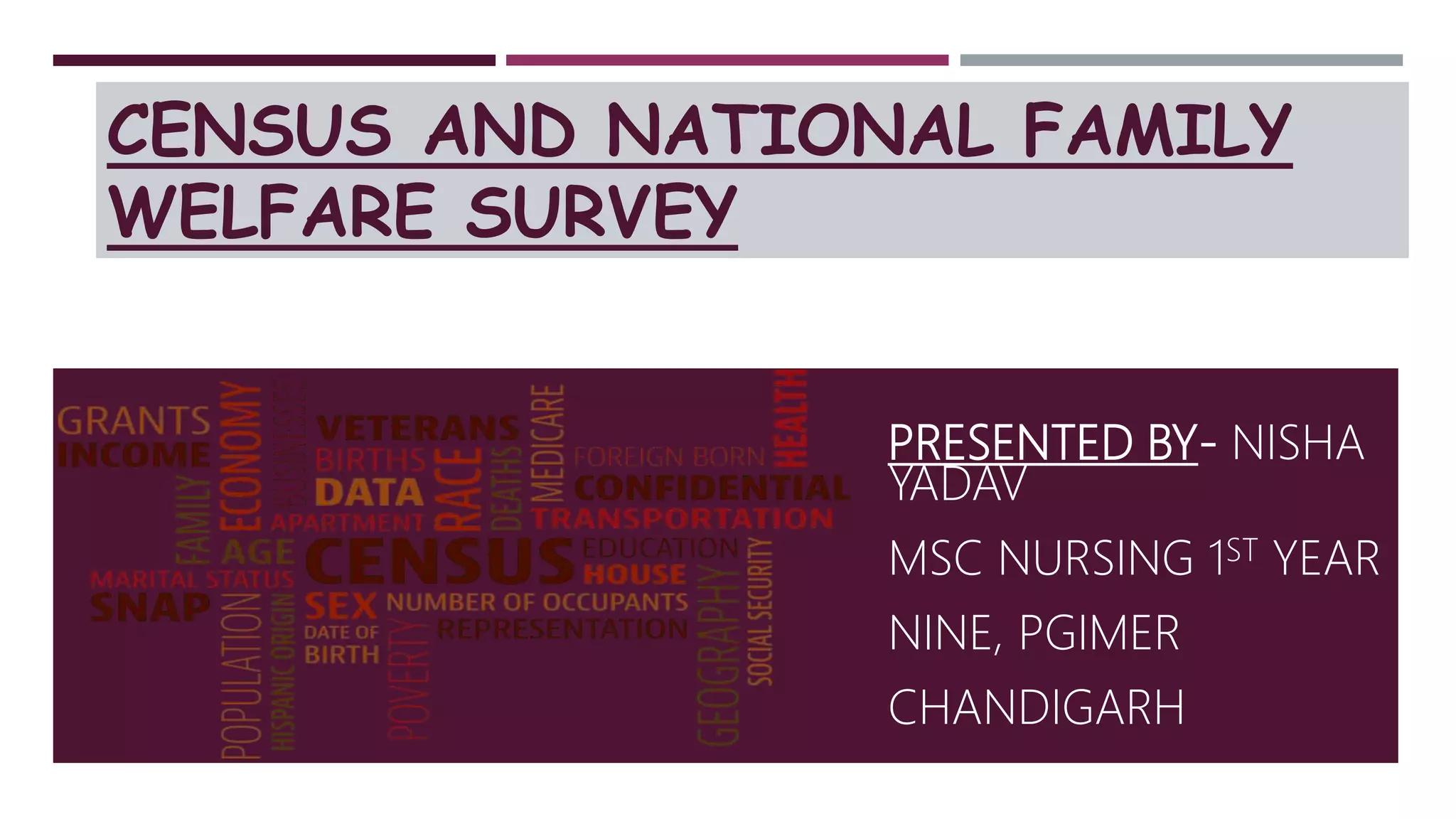 Census, NFHS, SRS, DLHS | PPTX