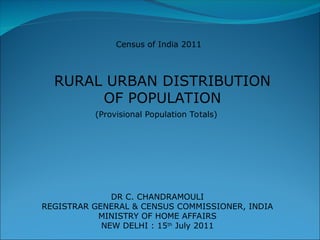 Census of India 2011-Rural Urban Distribution of Population.ppt
