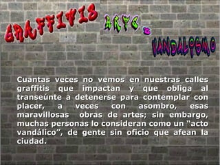 Graffiti: Arte o Vandalismo | PPT | Modern Art | Fine Art