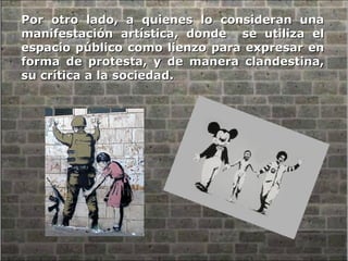 Graffiti: Arte o Vandalismo | PPT