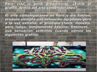 Graffiti: Arte o Vandalismo | PPT | Modern Art | Fine Art