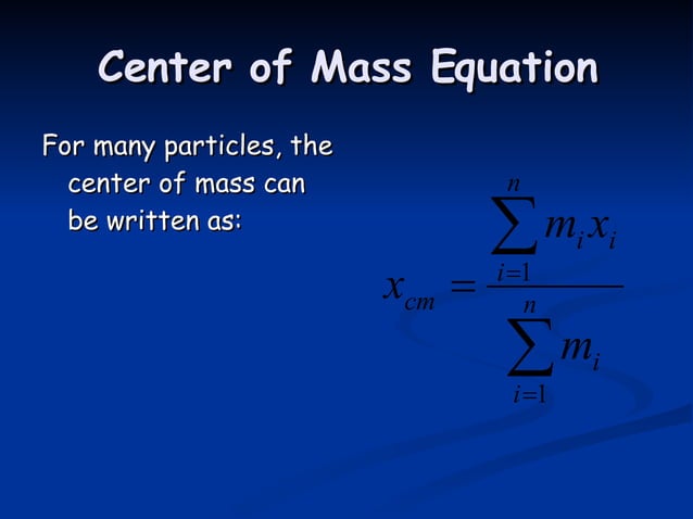 Center Of Mass | PPT | Physics | Science