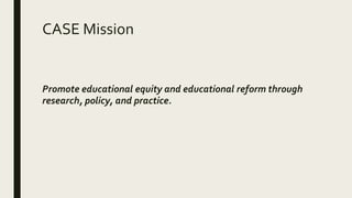 Center for Advanced Study in Education | PPTX