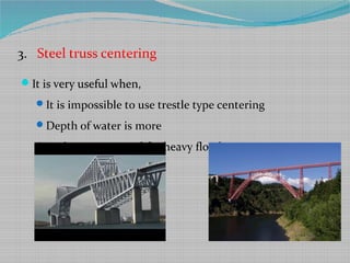 Formwork for Bridge and Centering Of Arch | PPT