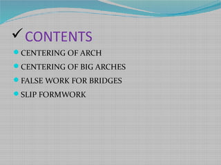 Formwork for Bridge and Centering Of Arch | PPT