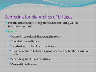 Formwork for Bridge and Centering Of Arch | PPT