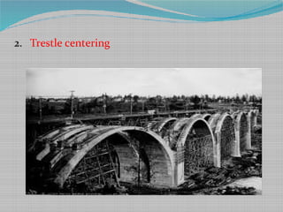 Formwork for Bridge and Centering Of Arch | PPT