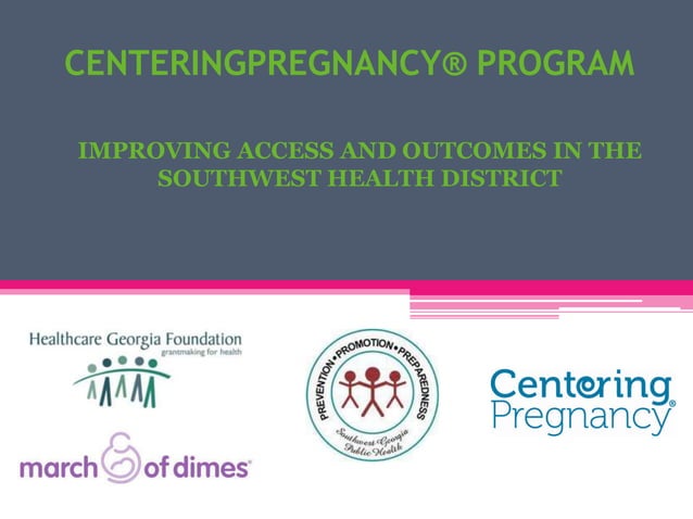 Centering pregnancy program | PPTX