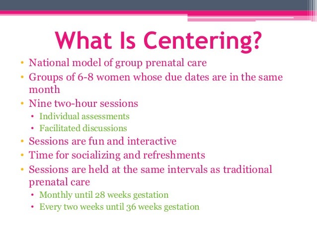 Centering pregnancy program