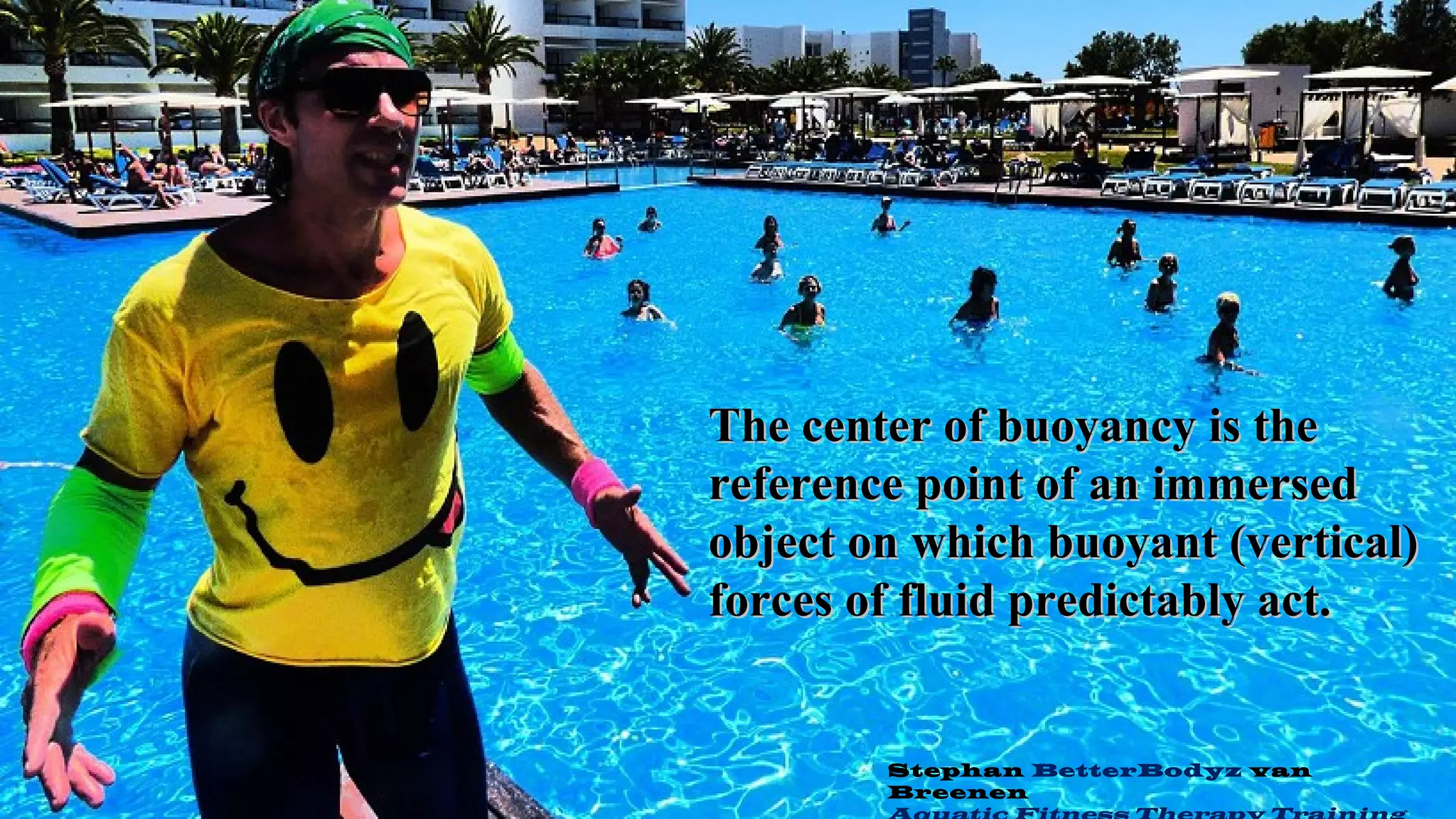 Center of buoyancy in Aquatic Therapy | PPT