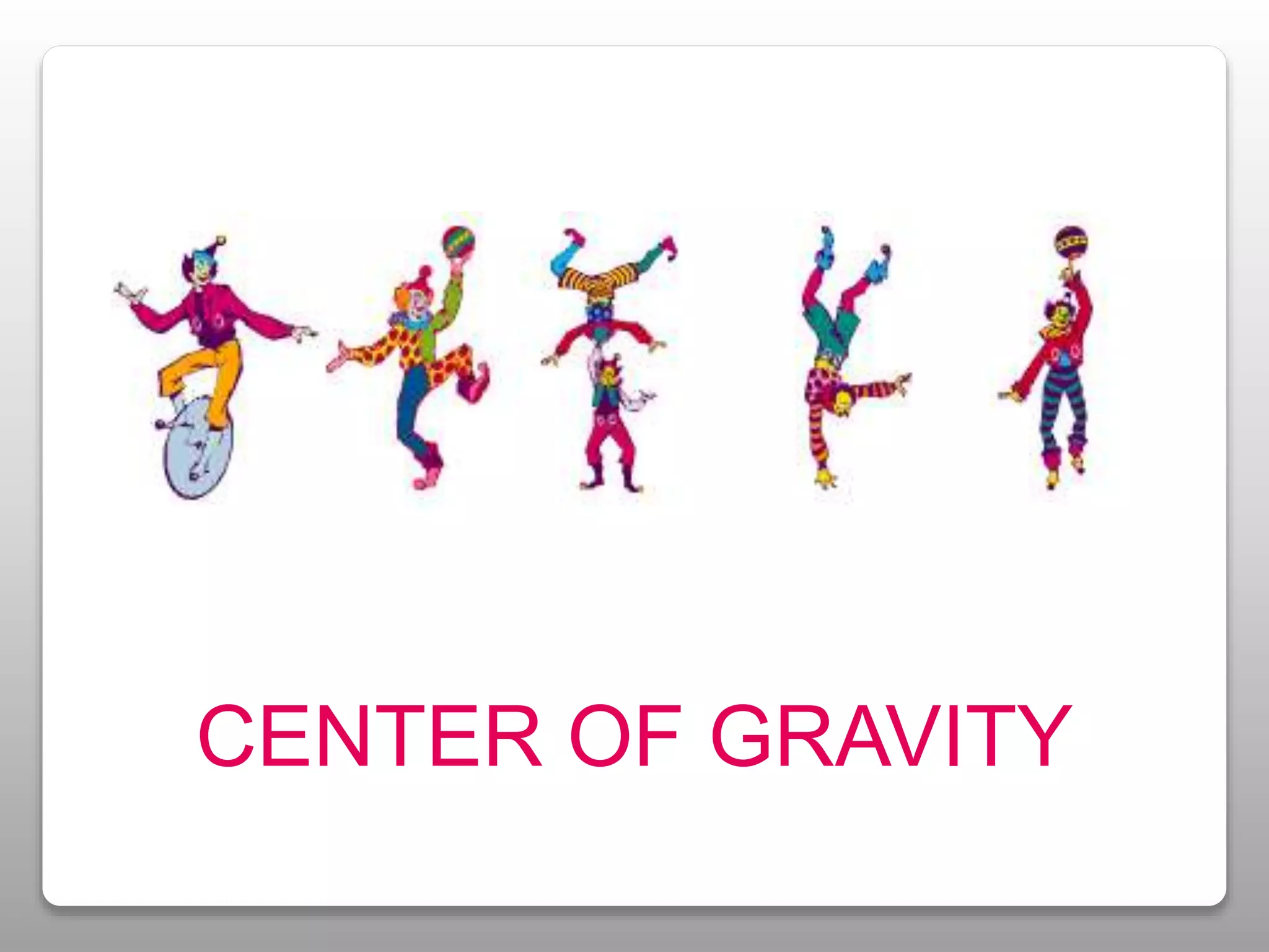 Center of Gravity | PPTX