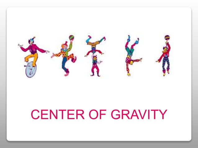 Center of Gravity | PPTX | Physics | Science