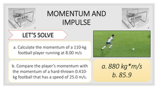 Center of mass, momentum, impulse, | PPTX